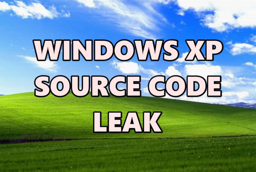 Microsoft investigating Windows XP, Server 2003 source code leak