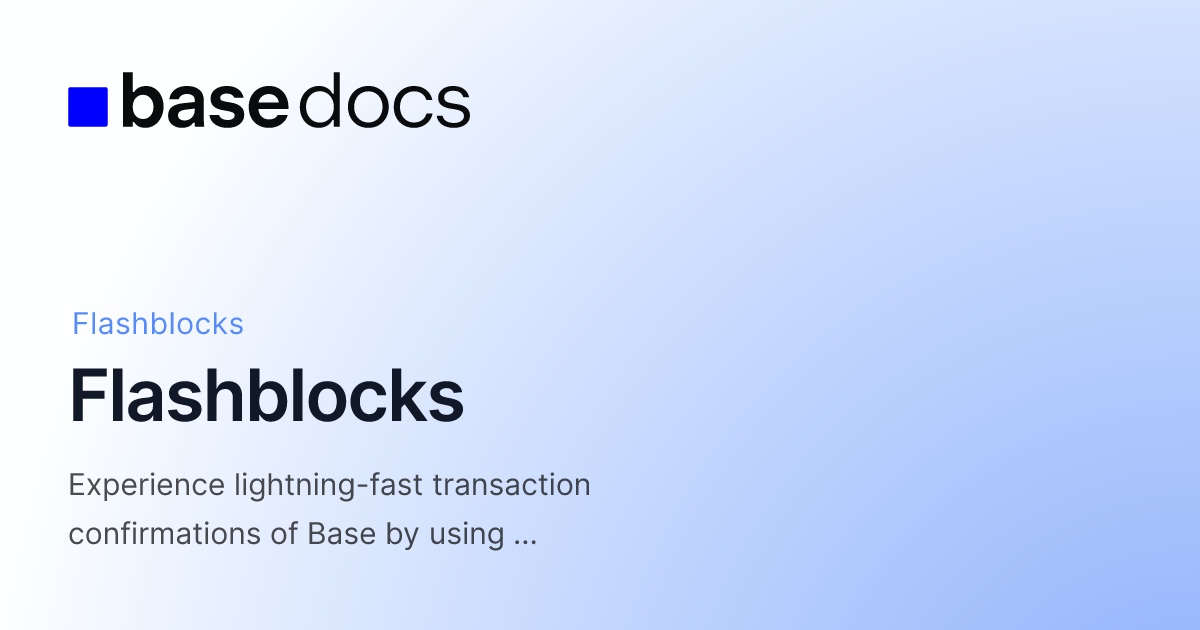 Flashblocks on Base: the era of sub-blocks and ultra-low latency – Hackread – Cybersecurity News ...