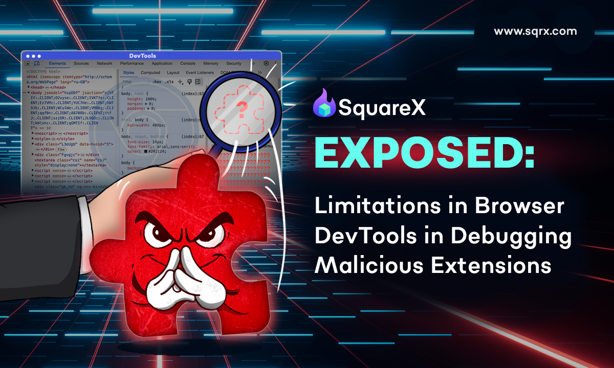 SquareX Discloses Architectural Limitations of Browser DevTools in Debugging Malicious Extensions