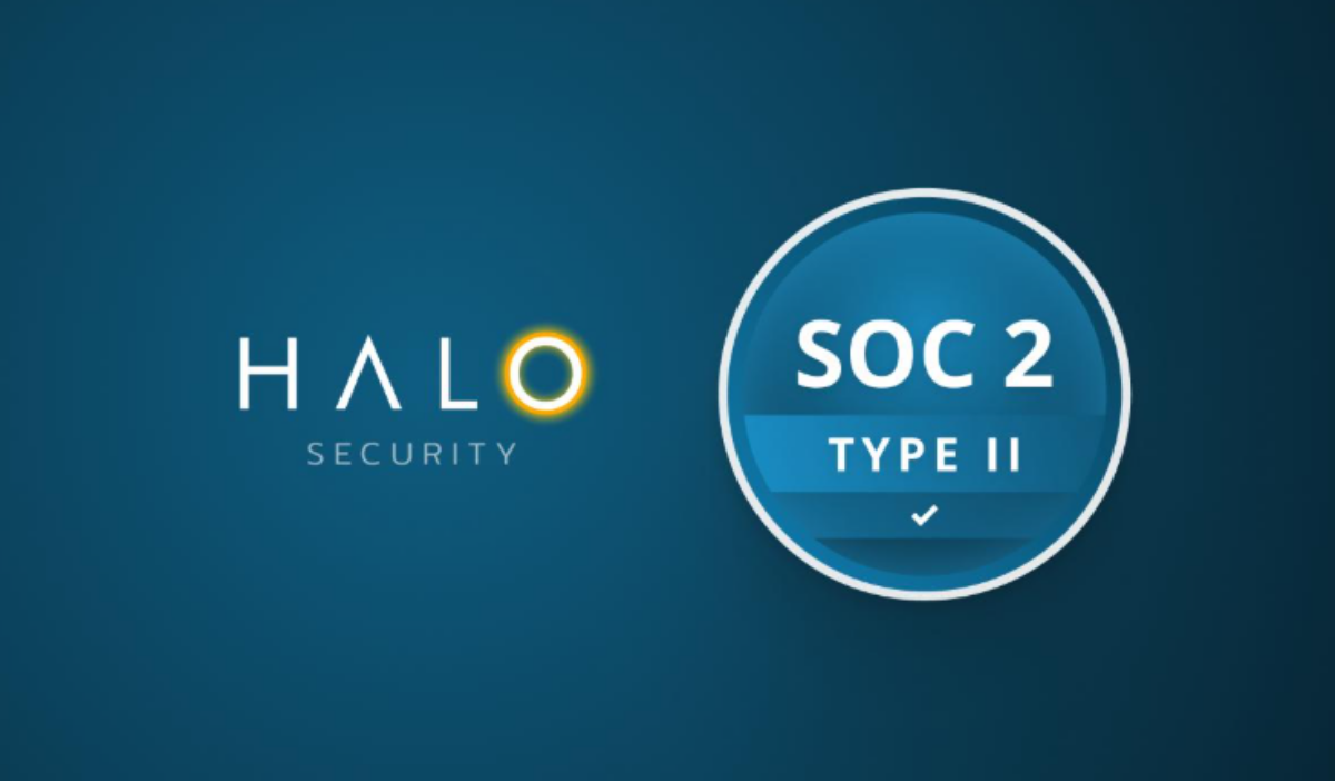 Halo Security Achieves SOC 2 Type II Compliance, Demonstrating ...