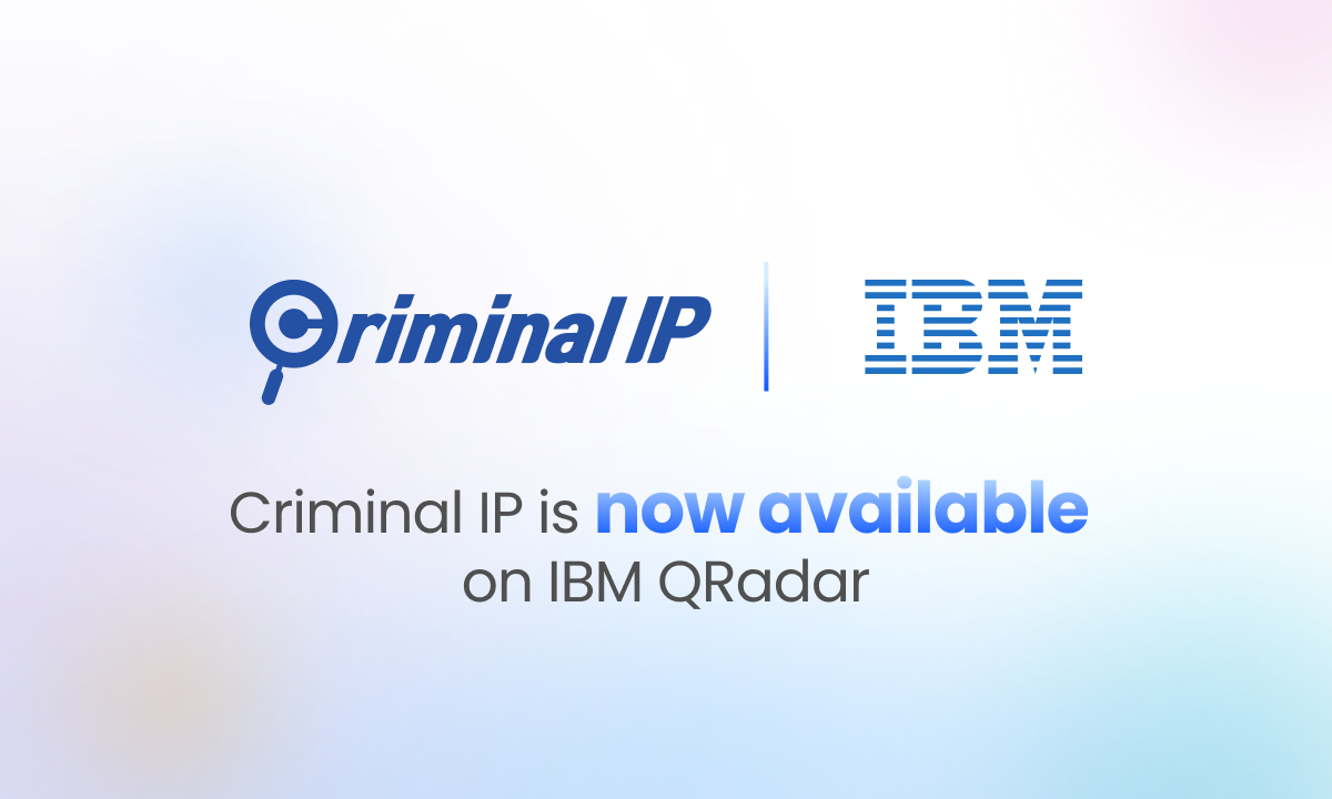 Criminal IP Integrates with IBM QRadar to Deliver Real-Time Threat ...